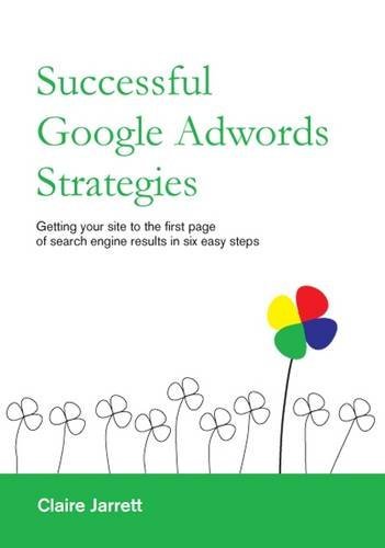 Successful Google Adwords Strategies by Claire Jarrett | Goodreads