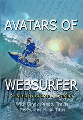 Avatars of Web Surfer (Web Surfer Series) by Andrea J. Graham | Goodreads