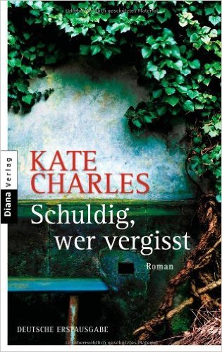 Schuldig wer vergisst by Kate Charles | Goodreads