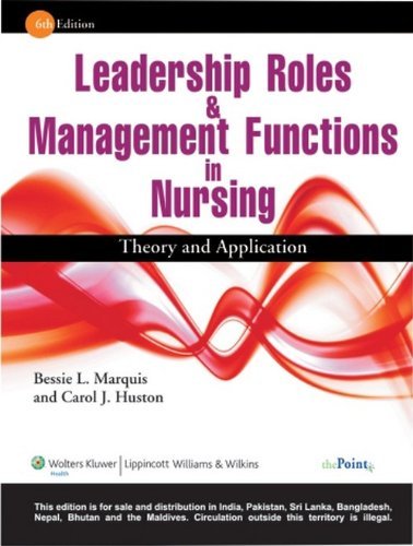 Leadership Roles & Management Functions in Nursing: Theory and ...