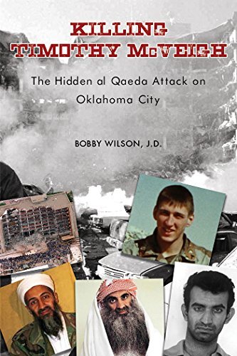 Killing Timothy McVeigh: The Hidden Al Qaeda Attack On Oklahoma City by ...
