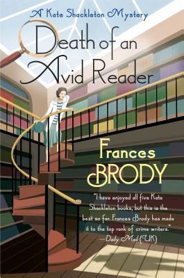 Death of an Avid Reader: A Kate Shackleton Mystery by Frances Brody ...