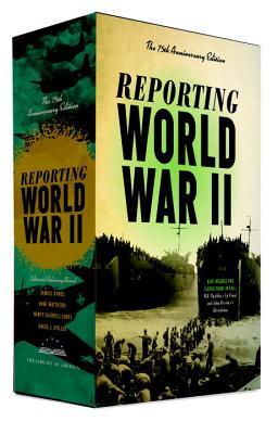 Reporting World War II: American Journalism 1938-1946 [Boxed Set] by ...