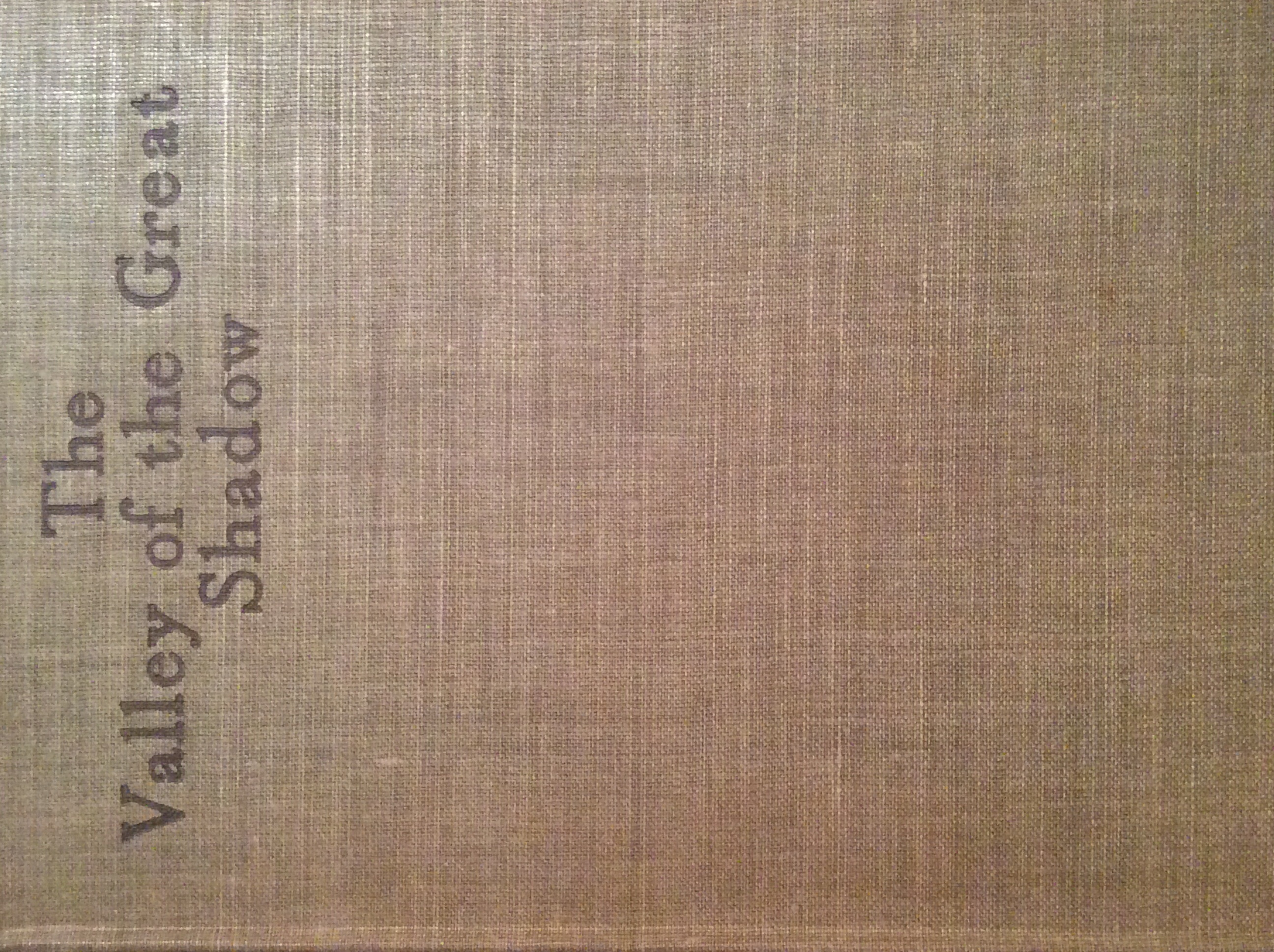 The Valley of the Great Shadow by Annie E. Holdsworth | Goodreads