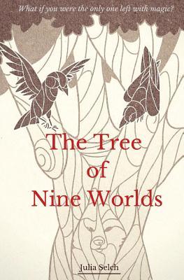 The Tree of Nine Worlds: What if you were the only one left with magic ...
