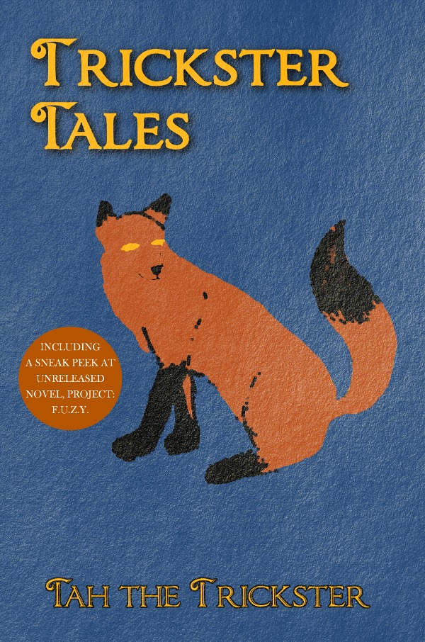 Trickster Tales by Tah the Trickster | Goodreads