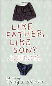 Like father, like son?: 12 stories about boys and their dads by Tony ...