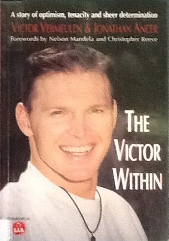 The Victor within: an extraordinary story of optimism, tenacity and ...
