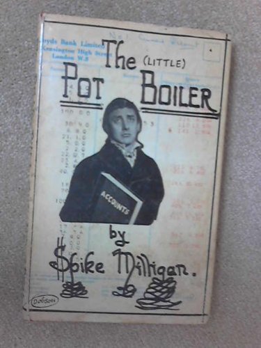 The little pot boiler by Spike Milligan | Goodreads