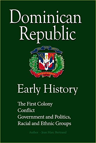 Dominican Republic Early History, People and environment: The First ...
