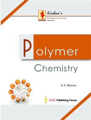 Polymer Chemistry by B.K. Sharma | Goodreads