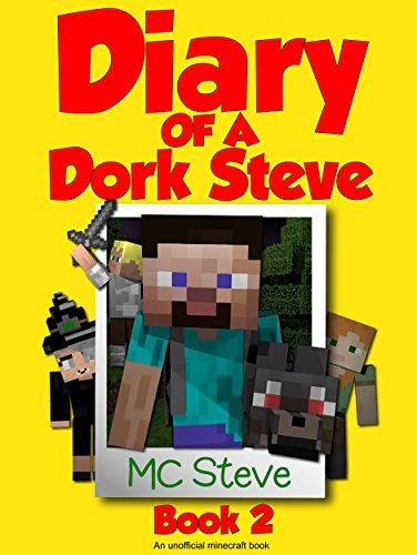 Diary of a Dork Steve: Book 2 by M.C. Steve | Goodreads