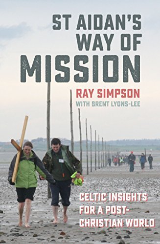St Aidan's Way of Mission: Celtic insights for a post-Christian world ...