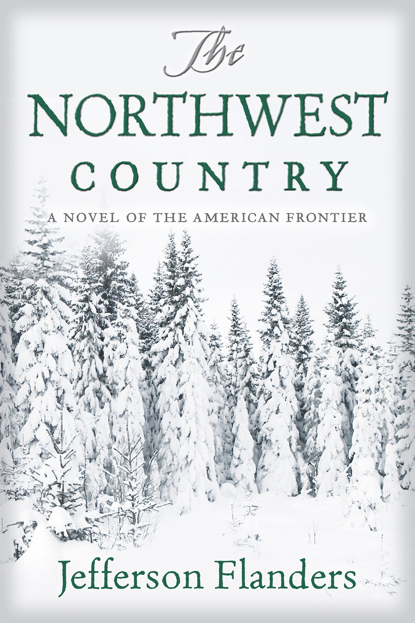 The Northwest Country by Jefferson Flanders | Goodreads