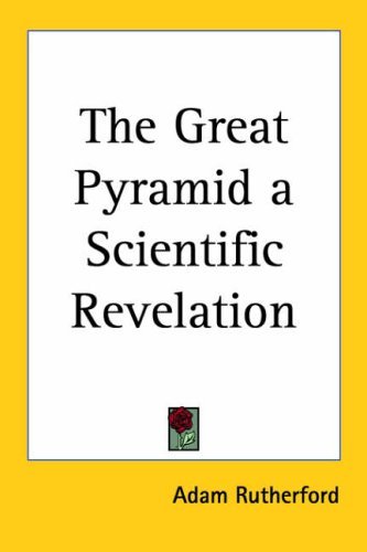 The Great Pyramid a Scientific Revelation by Adam Rutherford | Goodreads