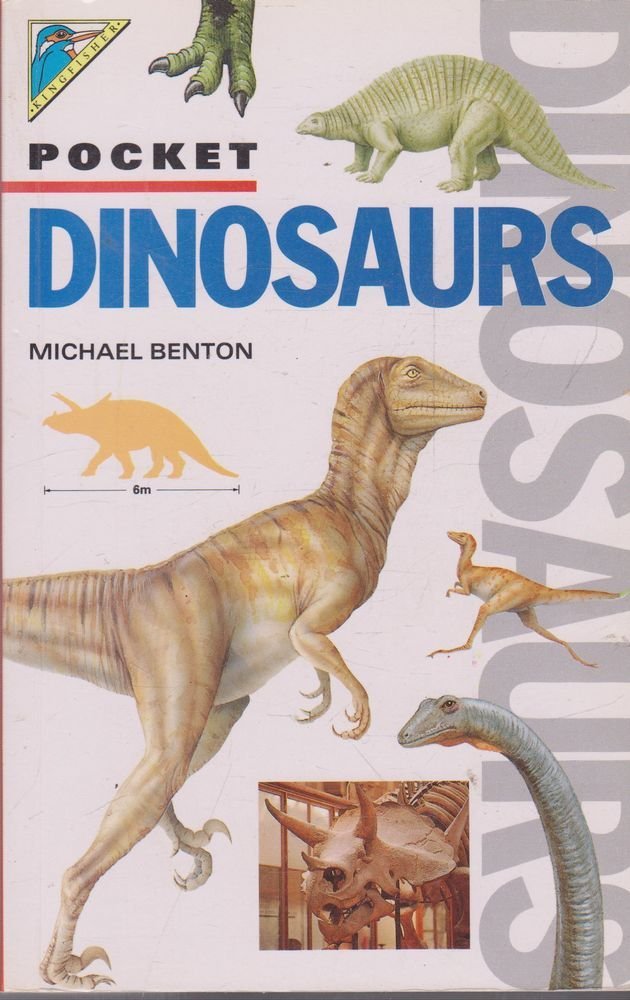 Kingfisher Pocket Book: Dinosaurs by Michael J. Benton | Goodreads