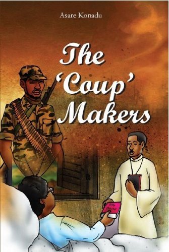 The Coup Makers by Asare Konadu | Goodreads