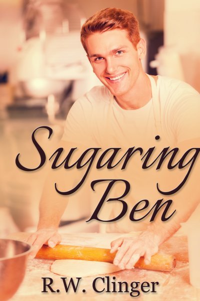 Sugaring Ben by R.W. Clinger | Goodreads