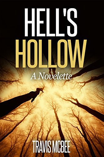 Hell's Hollow by Travis McBee | Goodreads
