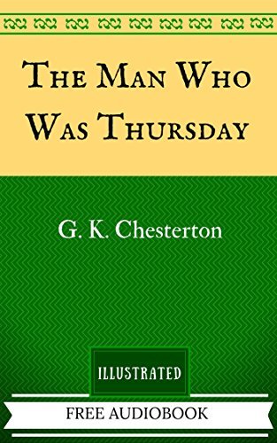 The Man Who Was Thursday: By G. K. Chesterton - Illustrated by G.K ...