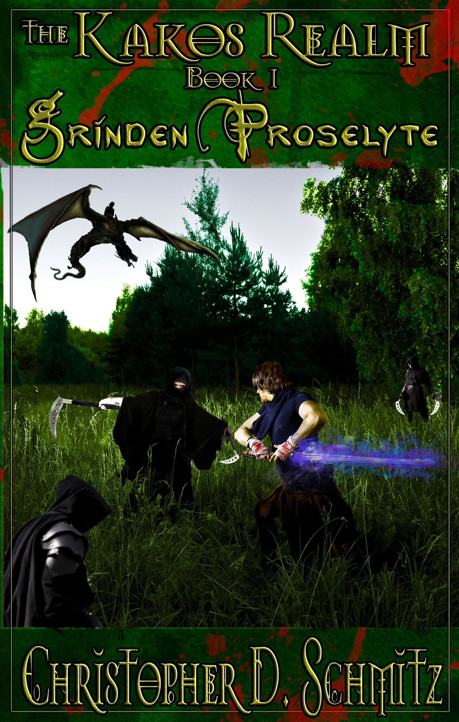 Grinden Proselyte (The Kakos Realm #1) by Christopher D. Schmitz | Goodreads