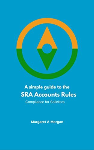 A Simple Guide to the SRA Accounts Rules by Margaret A. Morgan | Goodreads