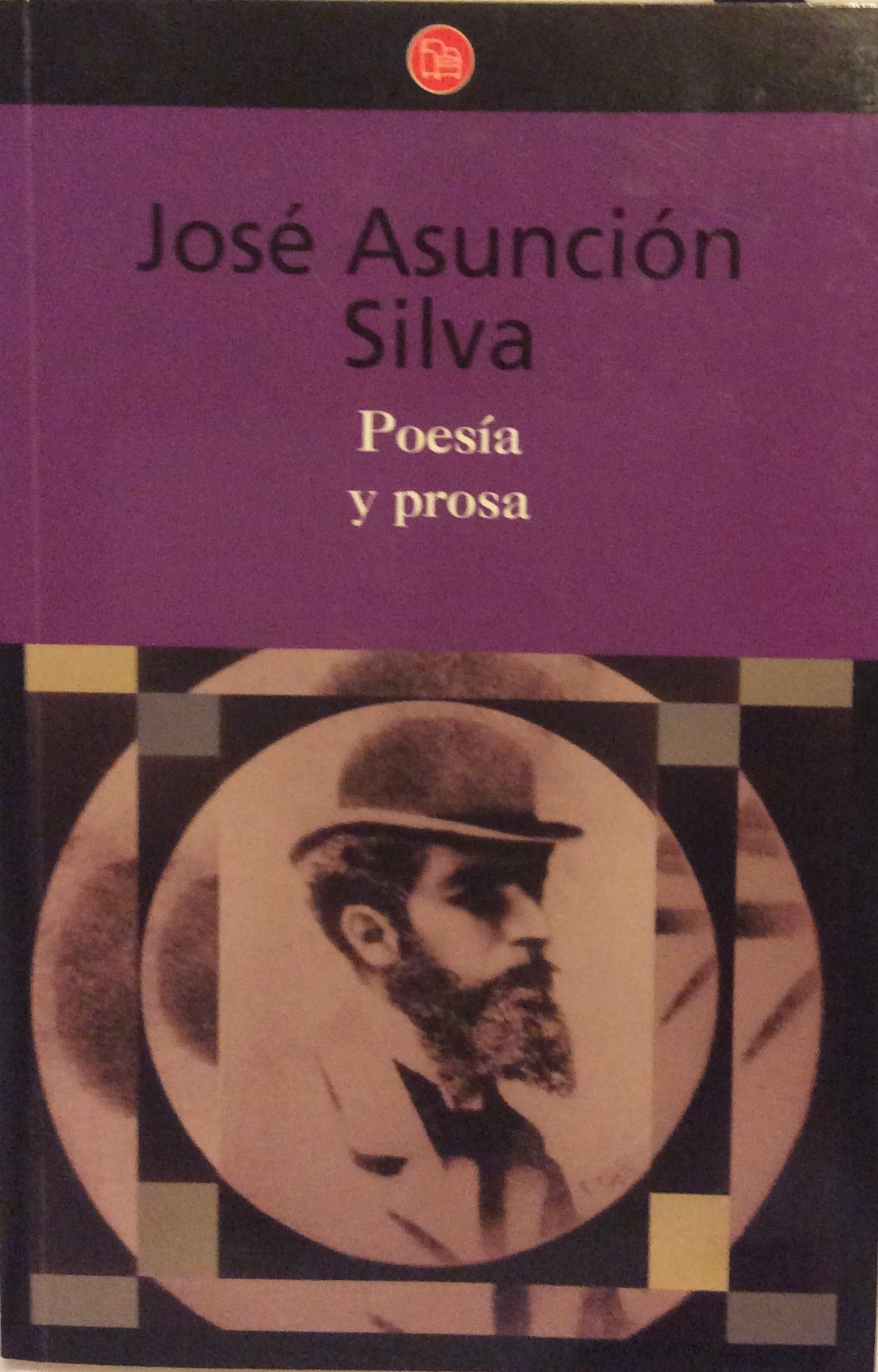 Poesía y prosa by José Asunción Silva | Goodreads