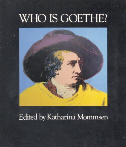 Who Is Goethe? by Johann Wolfgang von Goethe | Goodreads
