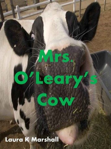 Mrs. O'Leary's Cow by Laura K. Marshall | Goodreads