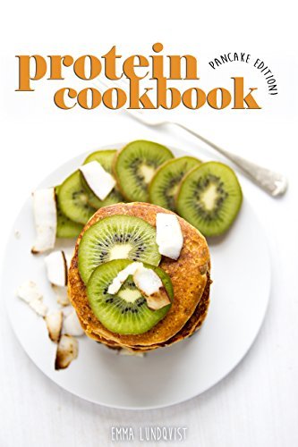 Protein Cookbook: 34 Pancake Recipes with Protein Powder that are Low ...