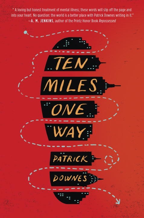 Ten Miles One Way by Patrick Downes | Goodreads
