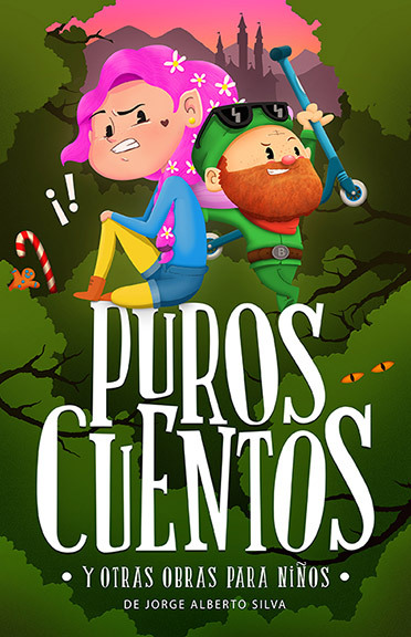 Puros cuentos y otras obras para niños by Jorge Alberto Silva | Goodreads