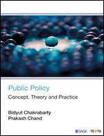 Public Policy: Concept, Theory and Practice by Bidyut Chakrabarty ...