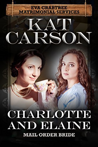 Charlotte and Elaine by Kat Carson | Goodreads