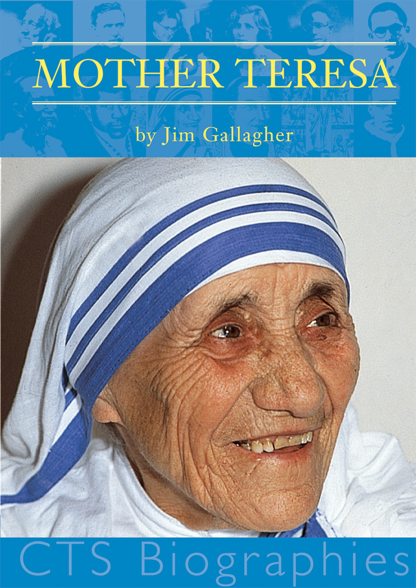 Mother Teresa: Journey to Sainthood by Jim Gallagher | Goodreads