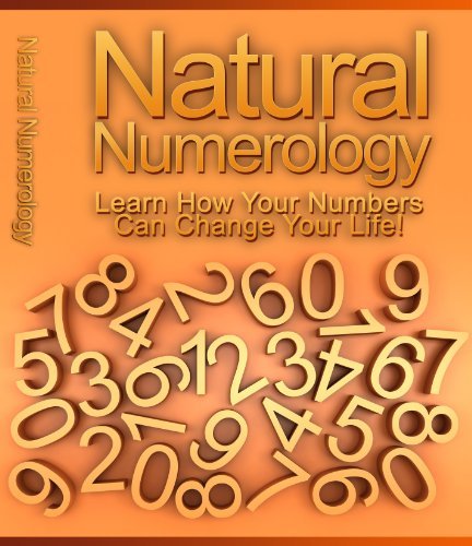 Natural Numerology: Learn How Your Numbers Can Change Your Life by ...