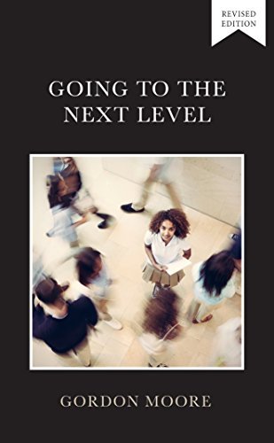 Going to the Next Level (Levels Book 2) by Gordon Moore | Goodreads