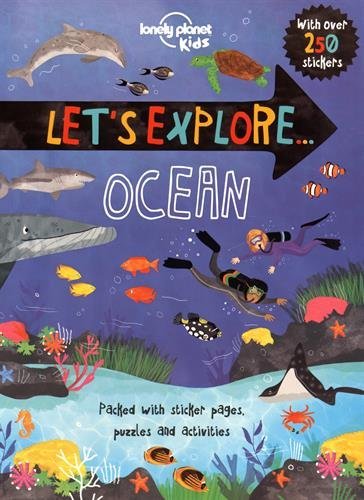 Lonely Planet Kids Let's Explore... Ocean by Jen Feroze | Goodreads