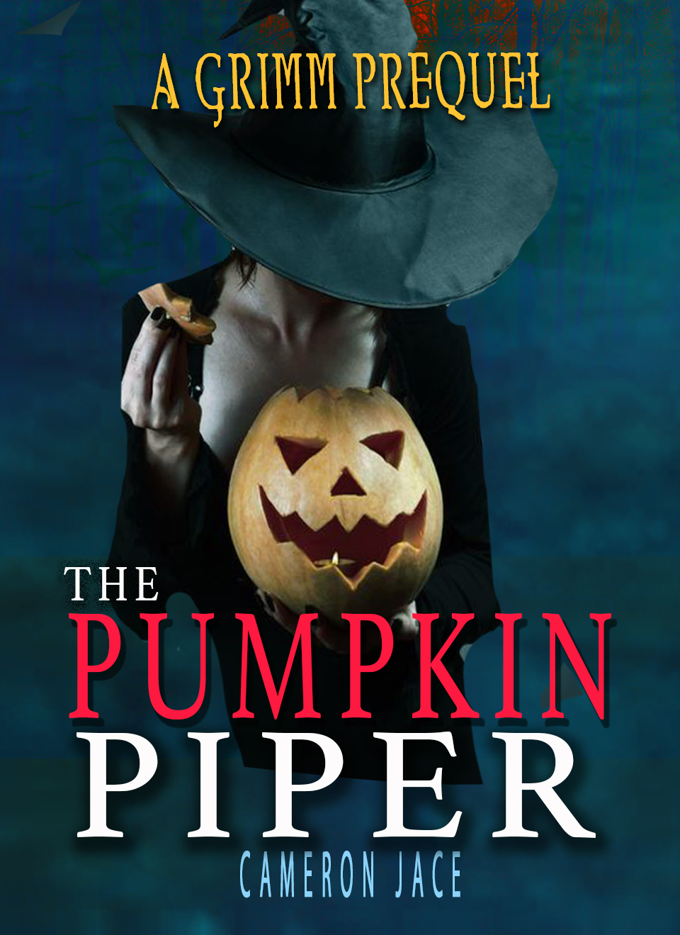 The Pumpkin Piper (The Grimm Diaries Prequels, #16) by Cameron Jace ...