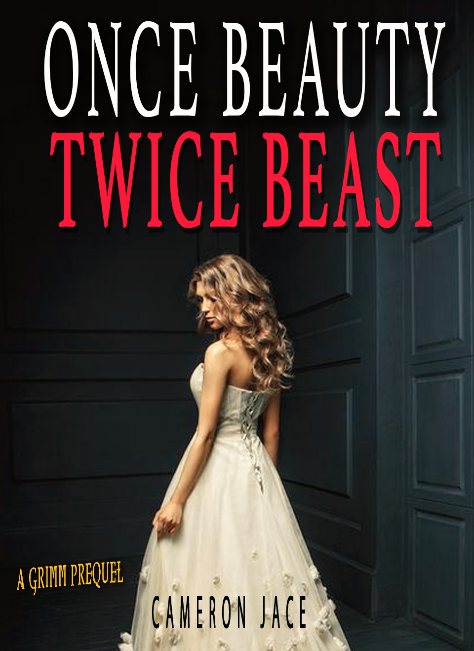 Once Beauty Twice Beast by Cameron Jace | Goodreads