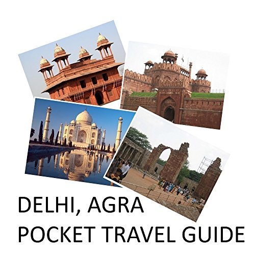 Delhi, Agra Pocket Travel Guide by Bluworlds Guides | Goodreads