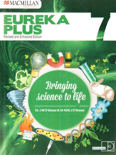 Eureka Plus Bringing Science to Life Class - 7 by J.M. D'Souza | Goodreads