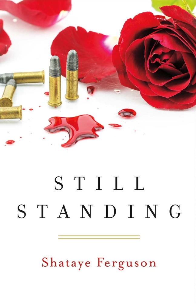 Still Standing (1) by Shataye Ferguson | Goodreads