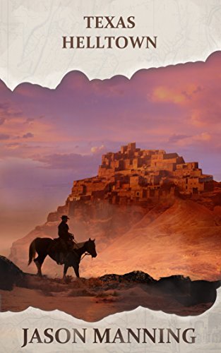 Texas Helltown by Jason Manning | Goodreads