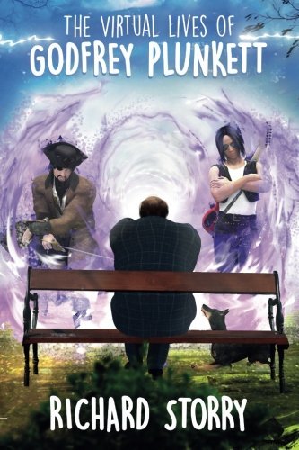 The Virtual Lives of Godfrey Plunkett by Richard Storry | Goodreads