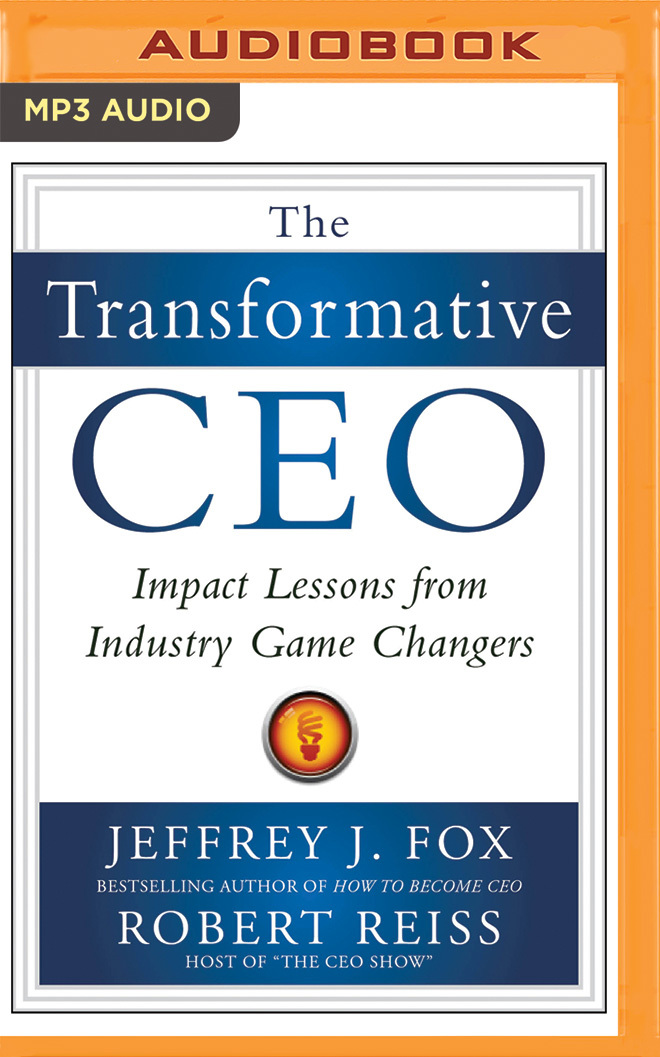 Transformative CEO, The by Robert Reiss Jeffrey J. Fox | Goodreads