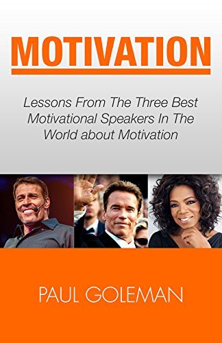 Motivational Books: Lessons From The 3 Best Motivational Speakers In ...