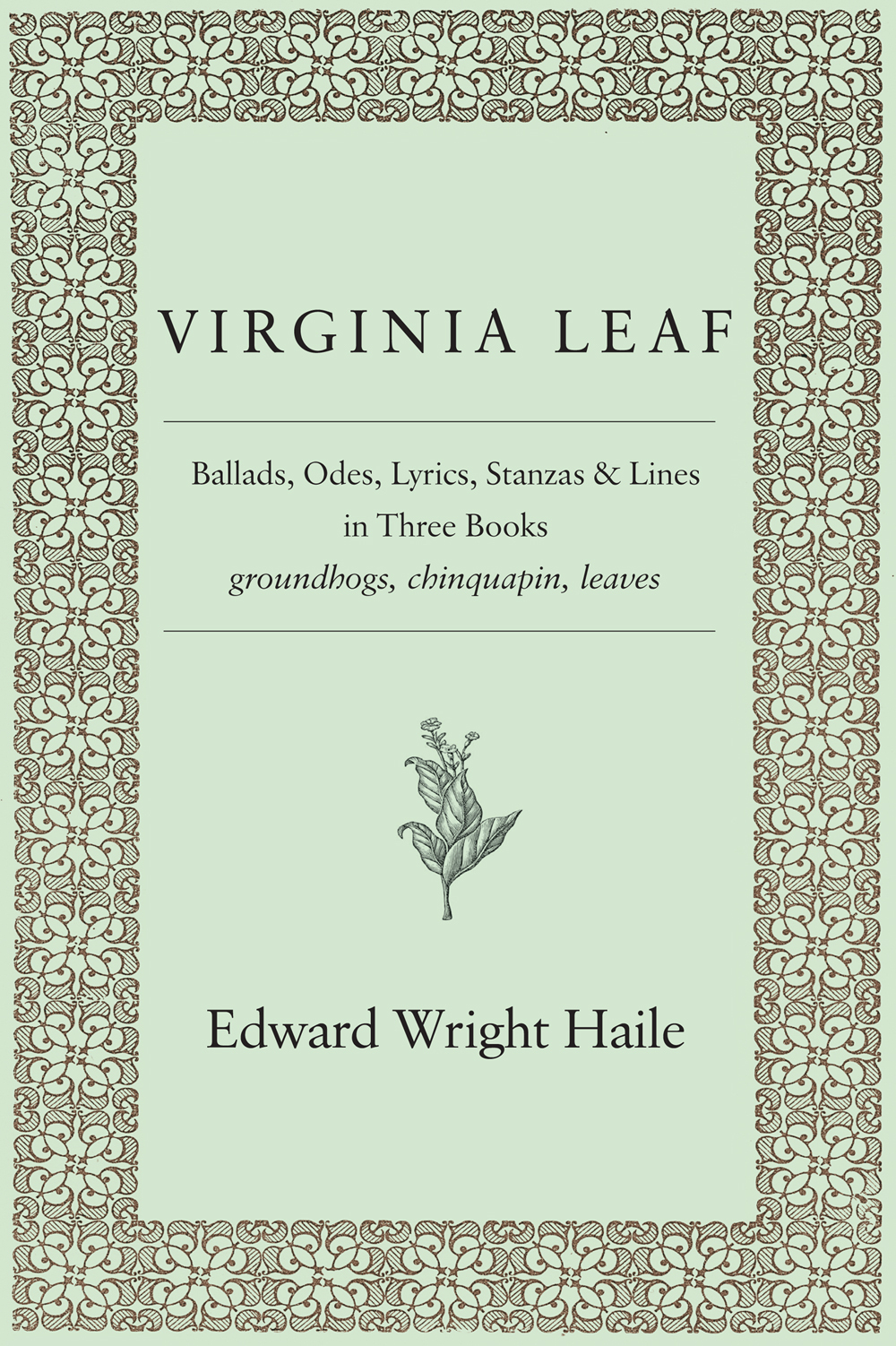 Virginia Leaf by Edward Wright Haile | Goodreads