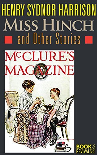 Miss Hinch and Other Stories by Henry Sydnor Harrison | Goodreads