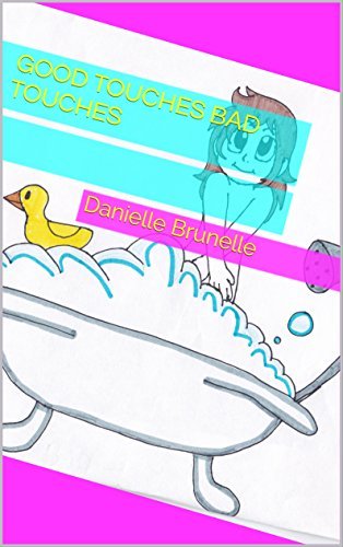 Good Touches Bad Touches by Danielle Brunelle | Goodreads